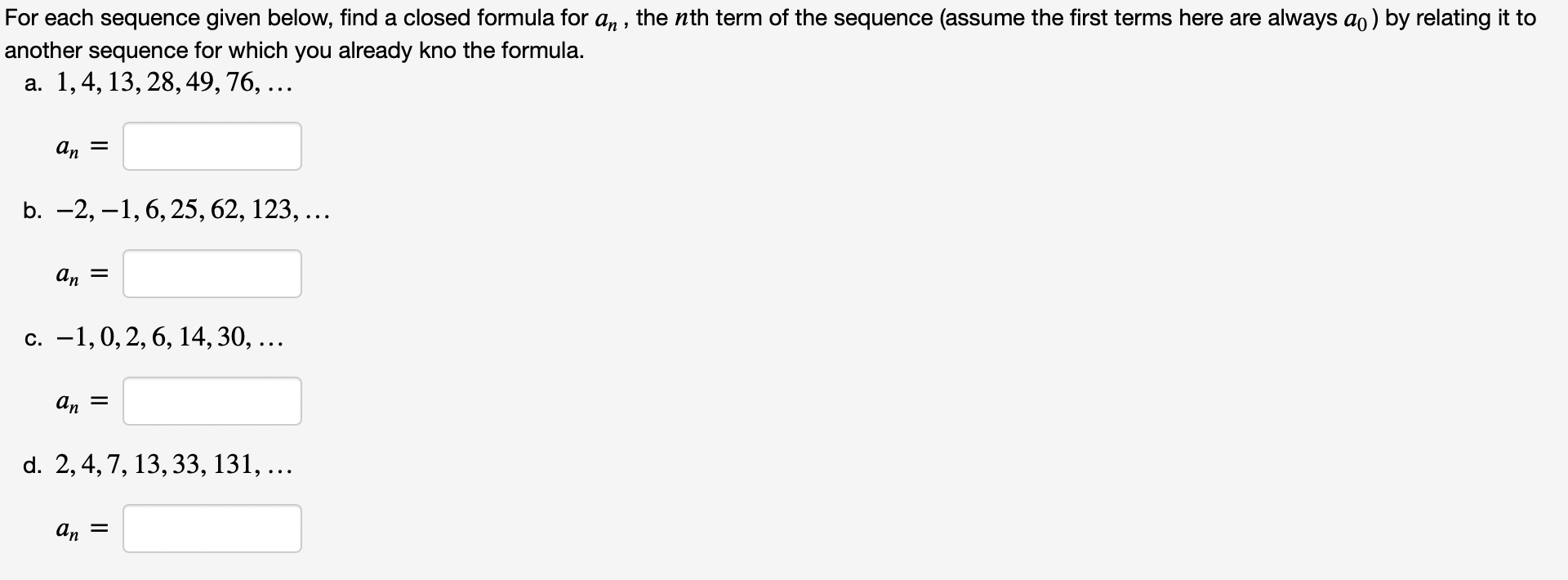 Solved For each sequence given below, find a closed formula | Chegg.com