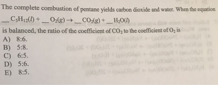 Solved The complete combustion of pentane yields carbon | Chegg.com
