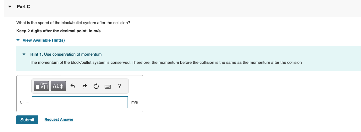 Solved Part CWhat is the speed of the block/bullet system | Chegg.com