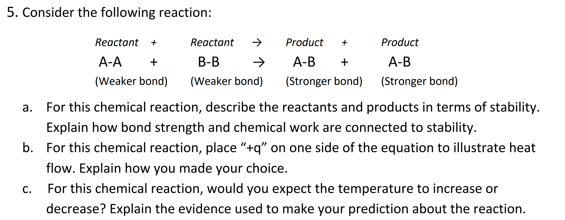 Solved 5. Consider the following reaction: Reactant + | Chegg.com