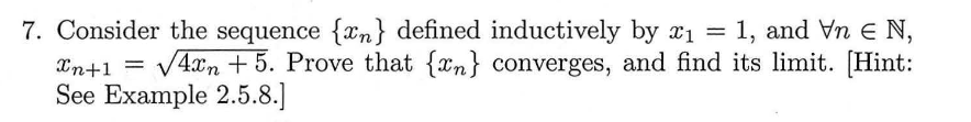 Solved 7. Consider the sequence {n} defined inductively by | Chegg.com