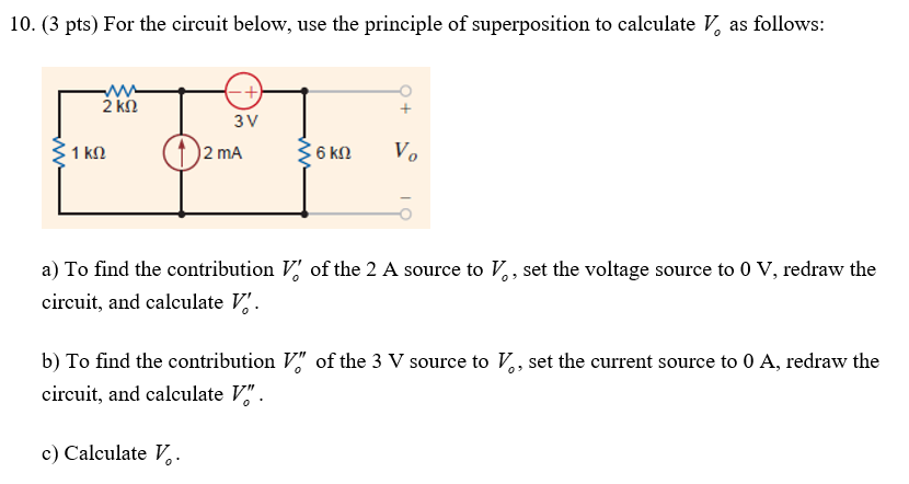 Solved 0. (3 pts) For the circuit below, use the principle | Chegg.com