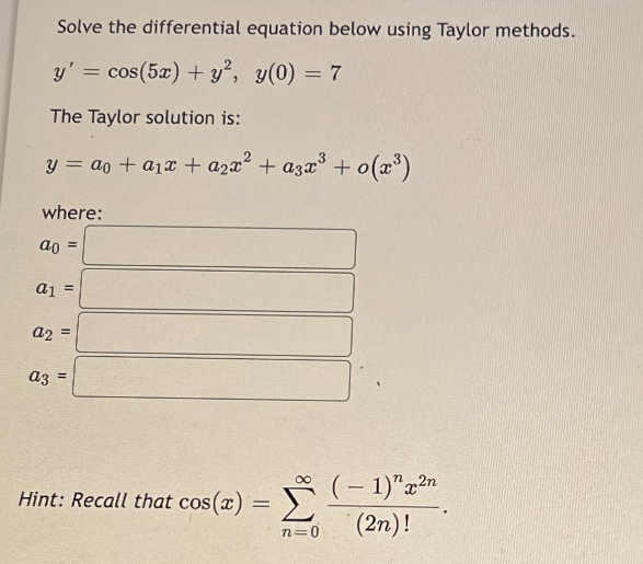 Solved Solve the differential equation below using Taylor | Chegg.com