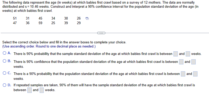 Solved The following data represent the age (in weeks) at | Chegg.com