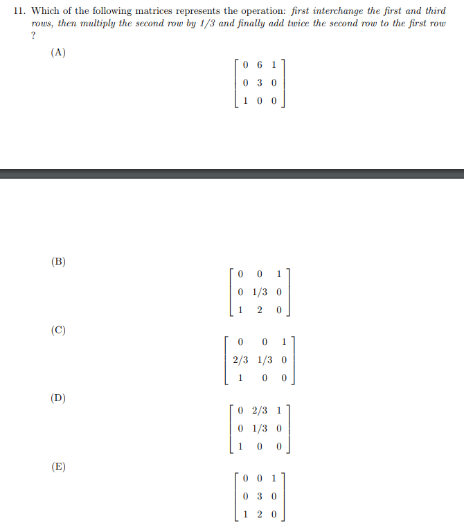 Solved 11. Which of the following matrices represents the | Chegg.com