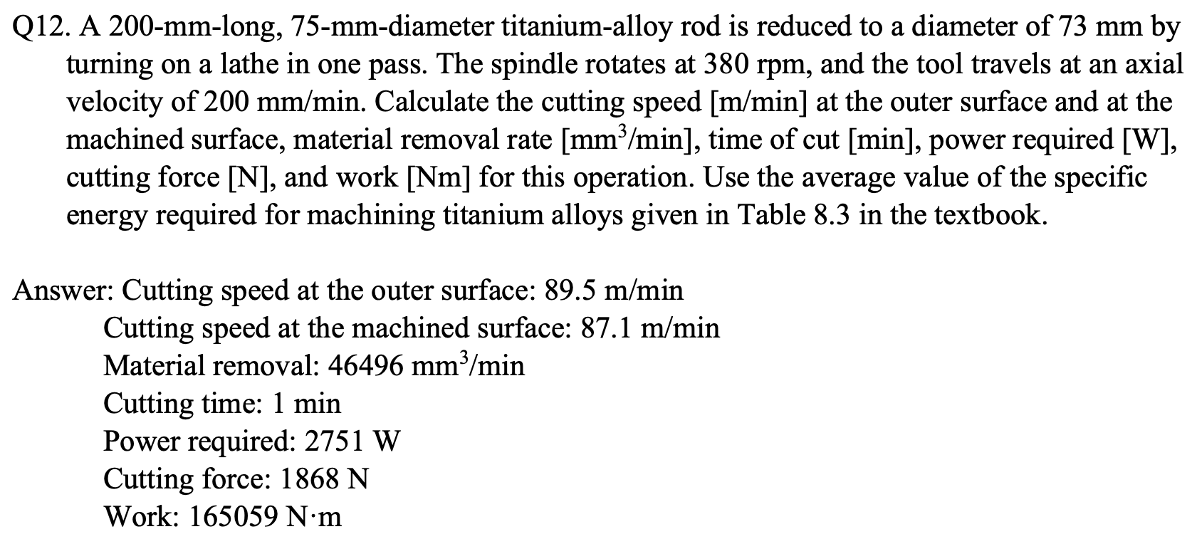 Solved Answer: Cutting speed at the outer surface: | Chegg.com