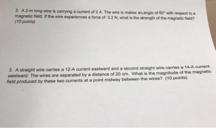 Solved A 2-m long wire is carrying a current of 2 A. The | Chegg.com