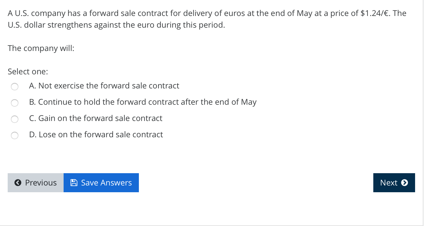 Solved A U.S. company has a forward sale contract for | Chegg.com