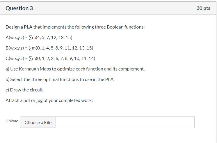 Question 3 30 pts Design a PLA that implements the | Chegg.com