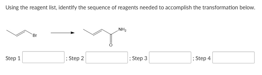 Solved Using the reagent list, identify the sequence of | Chegg.com