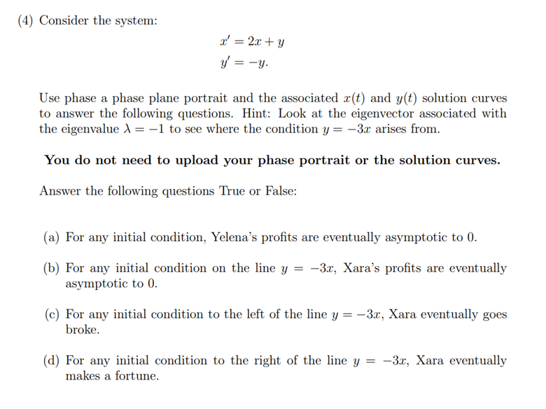 Solved Consider the system: x ′ = 2x + y y ′ = −y. Use phase | Chegg.com