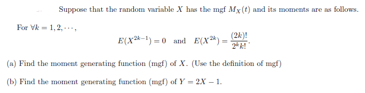 Solved Suppose that the random variable X has the mgf My(t) | Chegg.com