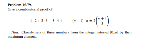 Solved Problem 15.79. Give a combinatorial proof of 1, 2+ | Chegg.com