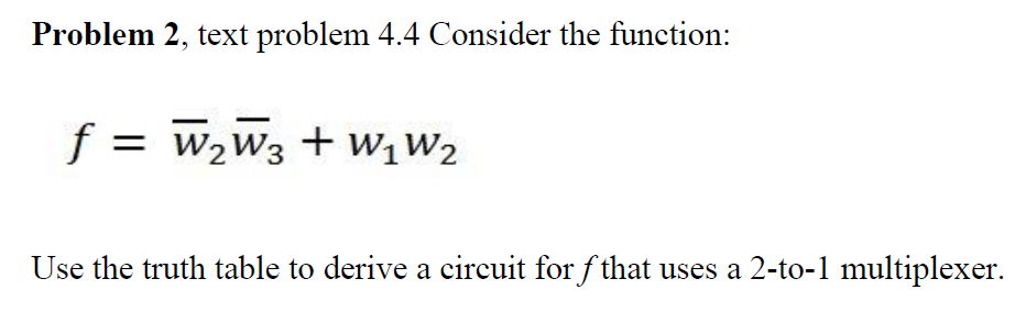 Solved Problem 2, text problem 4.4 Consider the function: | Chegg.com