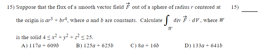 Solved 15) Suppose that the flux of a smooth vector field F | Chegg.com