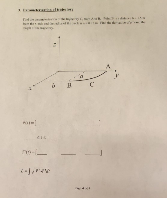 Solved 3. Parameterization of trajectory Find the | Chegg.com