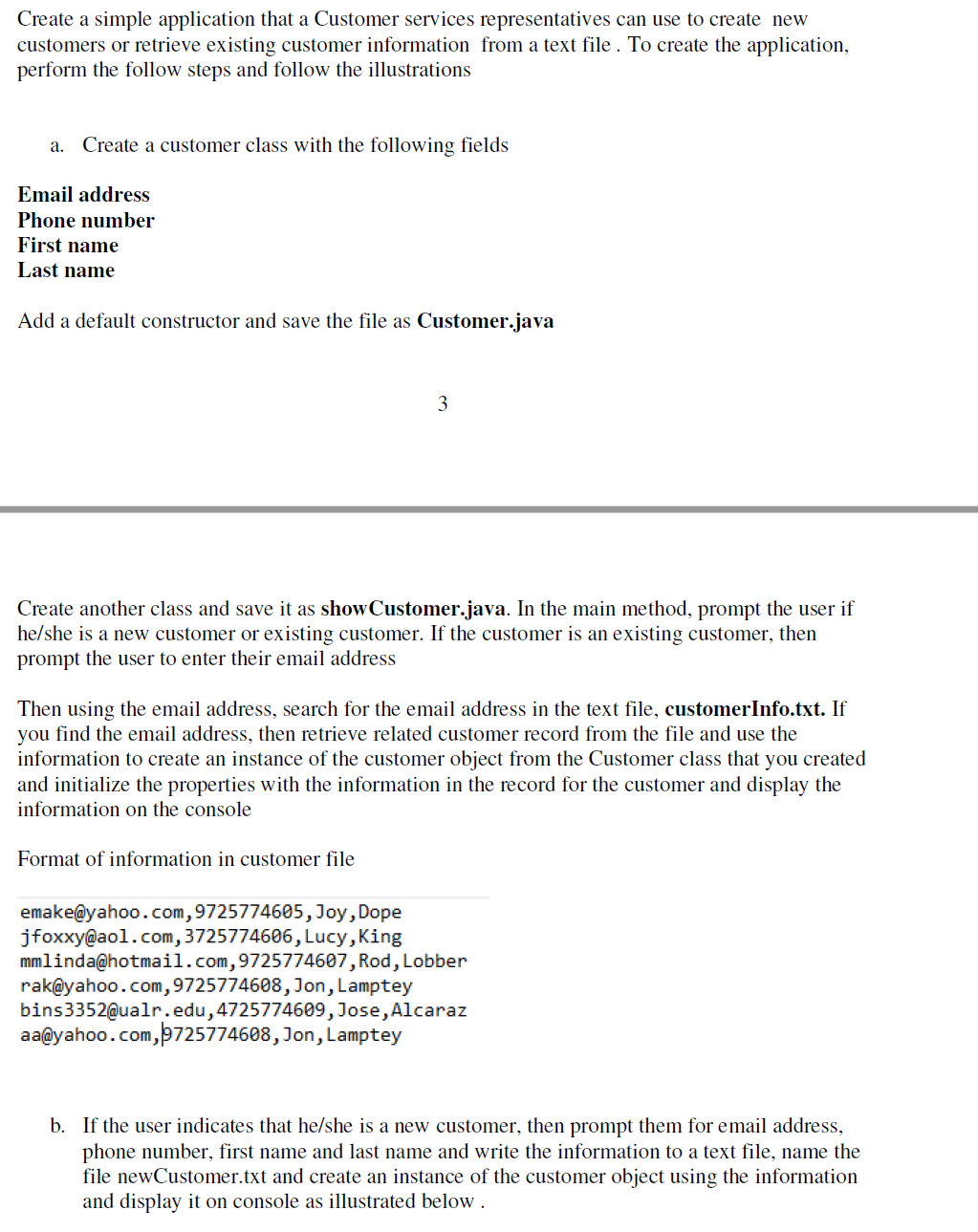 Create a simple application that a Customer services | Chegg.com
