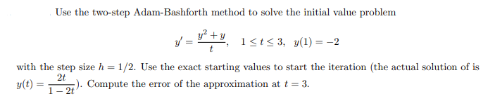 Solved Use the two-step Adam-Bashforth method to solve the | Chegg.com