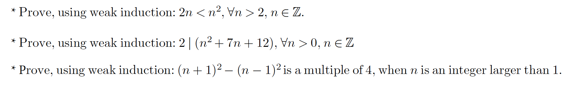 Solved * Prove, using weak induction: 2n 2, n e Z. * Prove, | Chegg.com