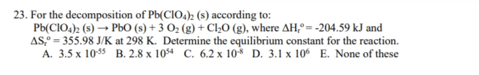 Solved 23. For the decomposition of Pb(ClO4)2 (s) according | Chegg.com