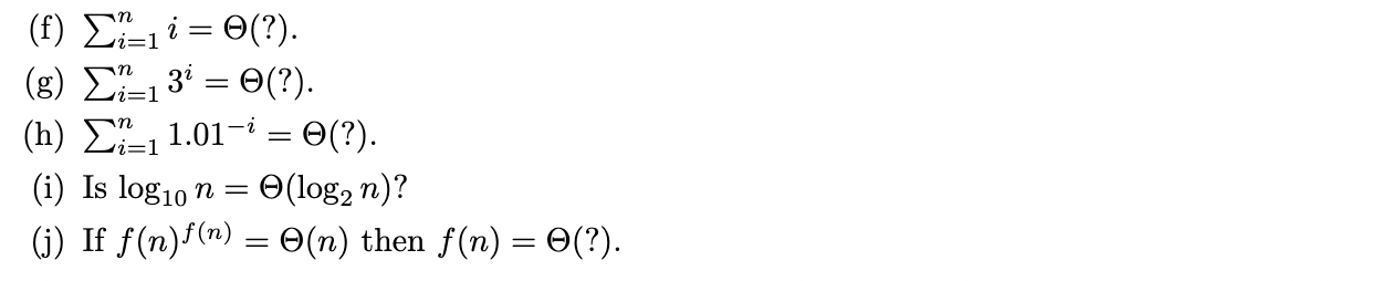 Solved (10 points) Asymptotic notation exercise. Explain why | Chegg.com