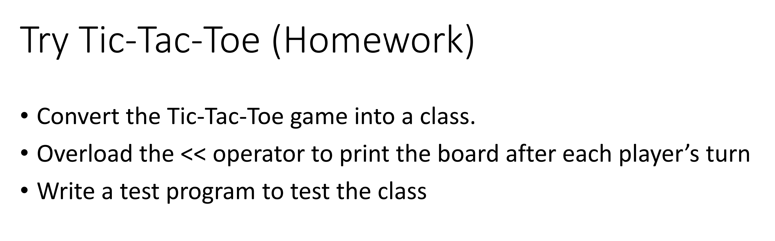 Solved Try Tic-Tac-Toe (Homework) - Convert the Tic-Tac-Toe | Chegg.com