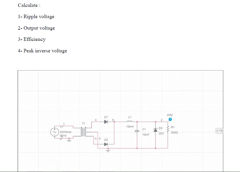 Solved Calculate : 1- Ripple voltage 2- Output voltage 3- | Chegg.com