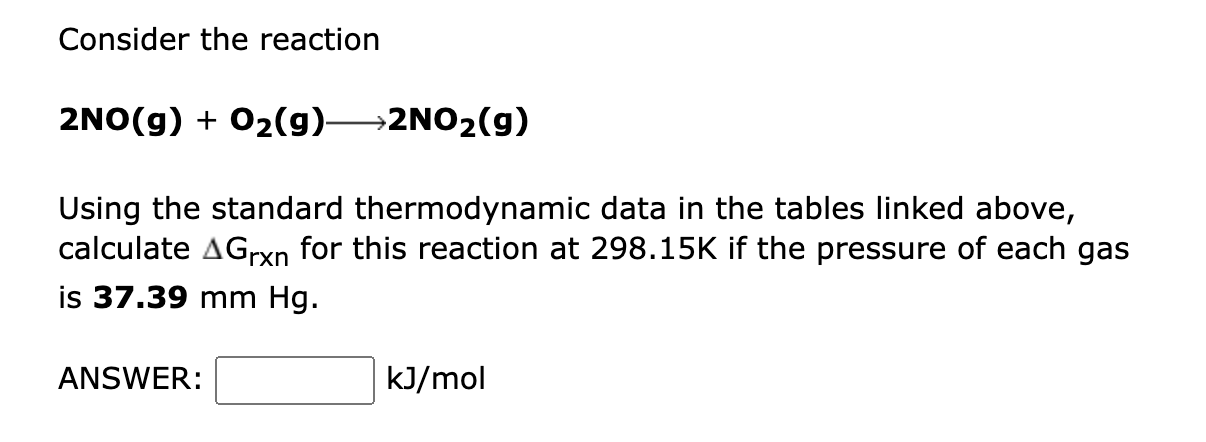 Solved Consider the reaction 2NO(g)+O2( g) 2NO2( g) Using | Chegg.com