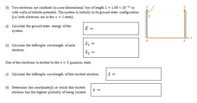 Solved 3) Two electrons are confined in a one-dimensional | Chegg.com