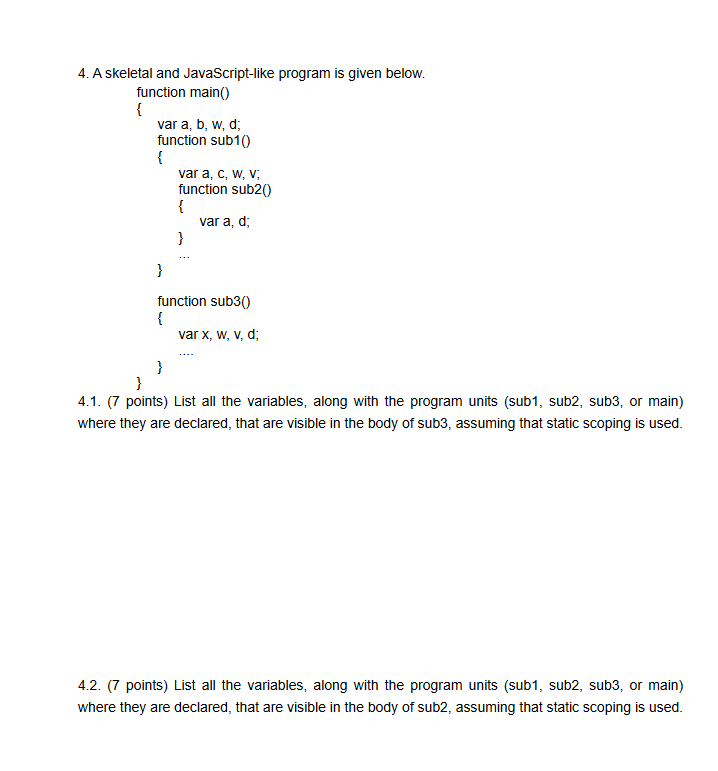 Solved 4. A skeletal and JavaScript-like program is given | Chegg.com