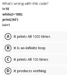 Solved What's wrong with this code? i=10 while(i>100): | Chegg.com