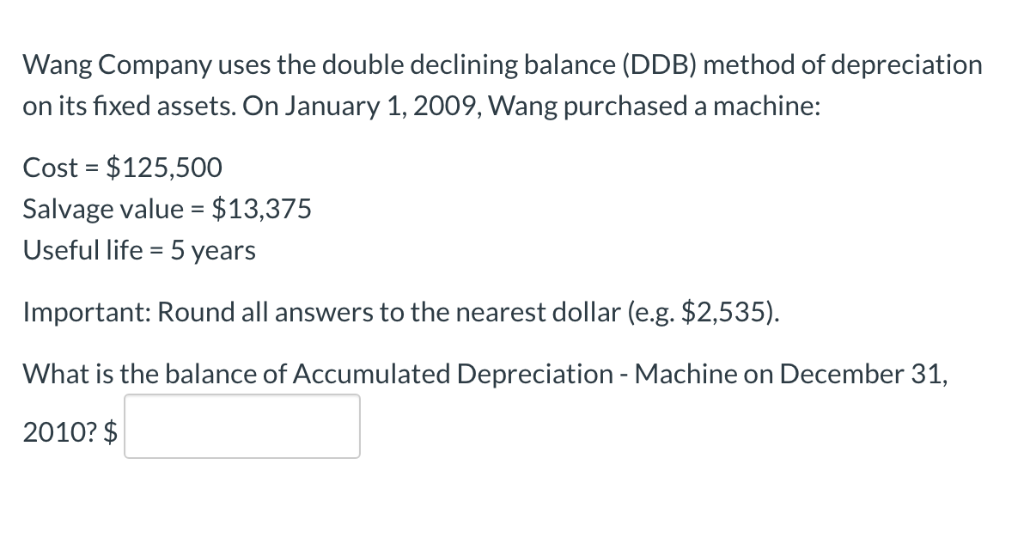 Solved Wang Company uses the double declining balance (DDB) | Chegg.com