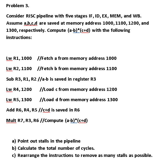 Solved Problem 3. Consider RISC pipeline with five stages | Chegg.com