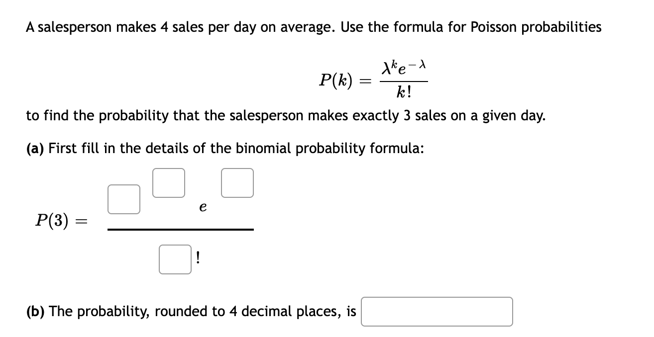 Solved A salesperson makes 4 sales per day on average. Use | Chegg.com