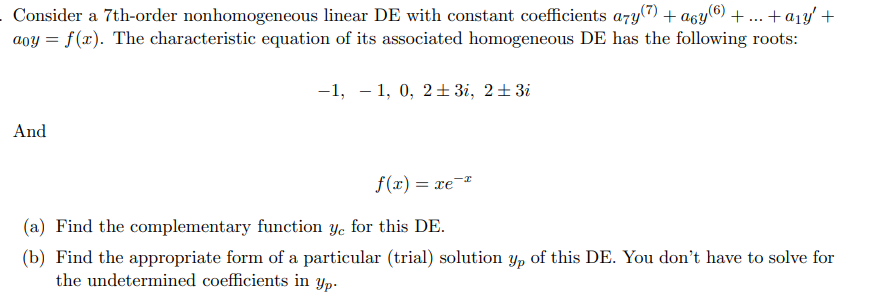 Solved Consider a 7th-order nonhomogeneous linear DE with | Chegg.com