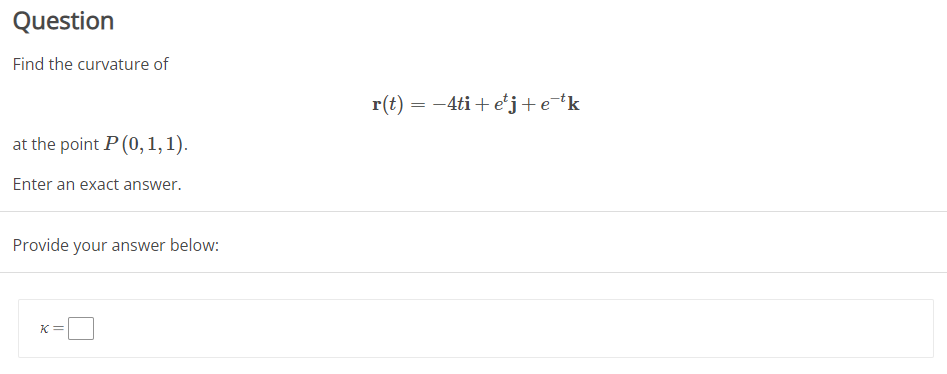 Solved r(t)=−4ti+etj+e−tk at the point P(0,1,1). Enter an | Chegg.com
