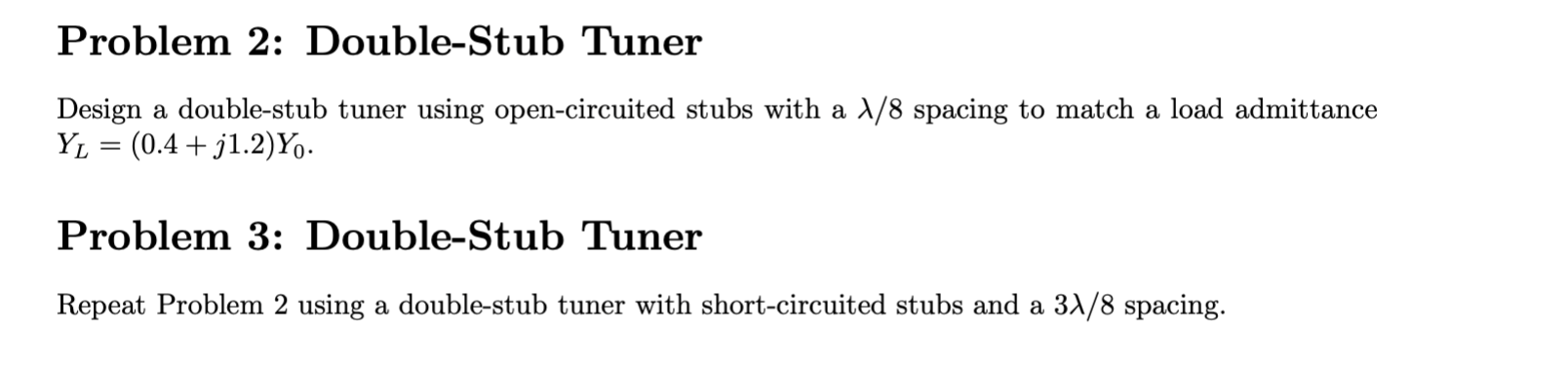 Solved Problem 2: Double-Stub TunerDesign a double-stub | Chegg.com