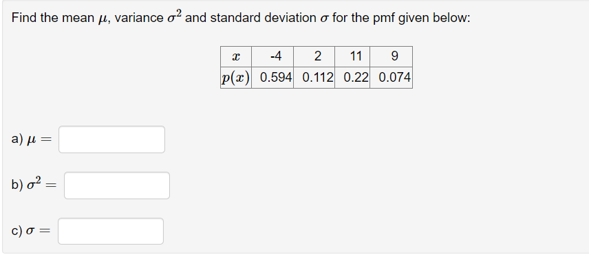 Solved Find the mean μ, variance σ2 and standard deviation σ | Chegg.com