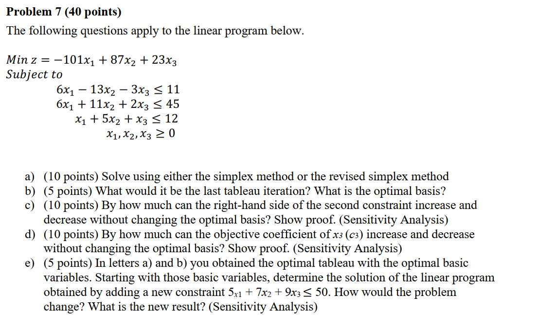 Solved Problem 7 (40 points) The following questions apply | Chegg.com