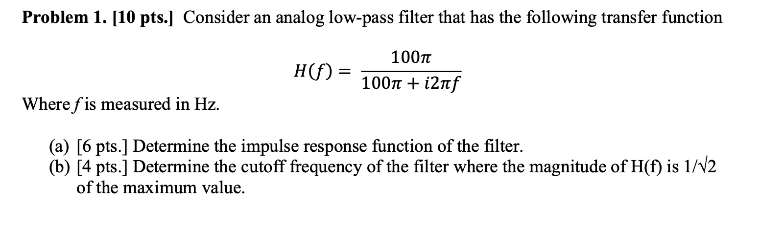 Solved Problem 1. [10 pts.] ﻿Consider an ﻿analog low-pass | Chegg.com