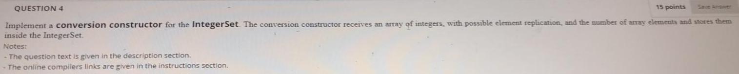 Solved Declare and implement the class Integer Set for which | Chegg.com