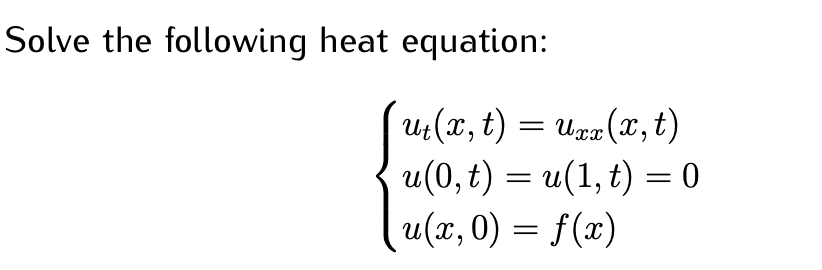 Solved Solve the following heat equation: ut(x, t) | Chegg.com