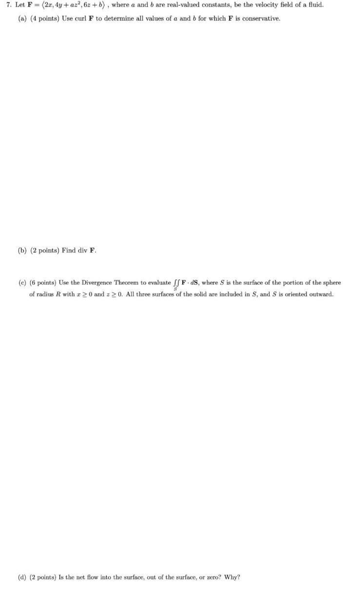 Solved 7. Let F= 2x,4y+az2,6z+b , where a and b are | Chegg.com