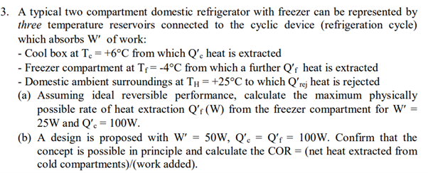 Solved 3. A typical two compartment domestic refrigerator | Chegg.com