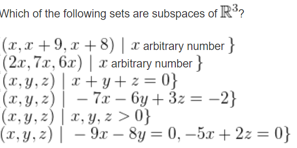 Solved Which of the following sets are subspaces of R3? (x, | Chegg.com