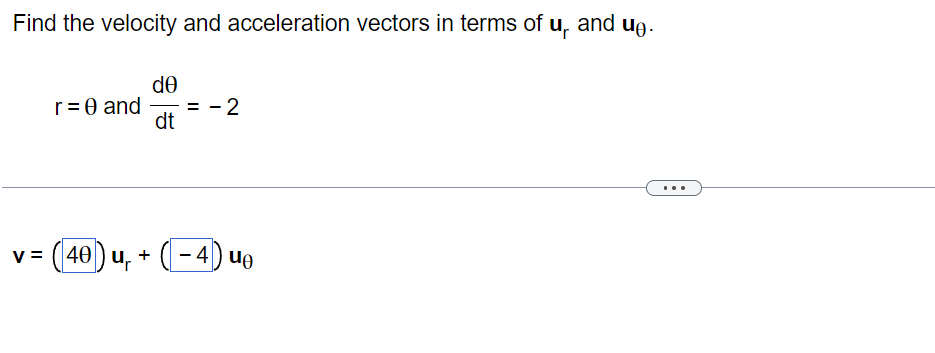 Solved Find the velocity and acceleration vectors in terms | Chegg.com