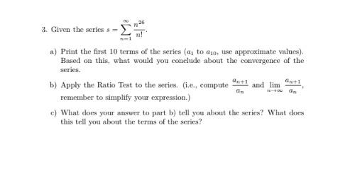 Solved 3. Given the series s=∑n=1∞n!n26. a) Print the first | Chegg.com