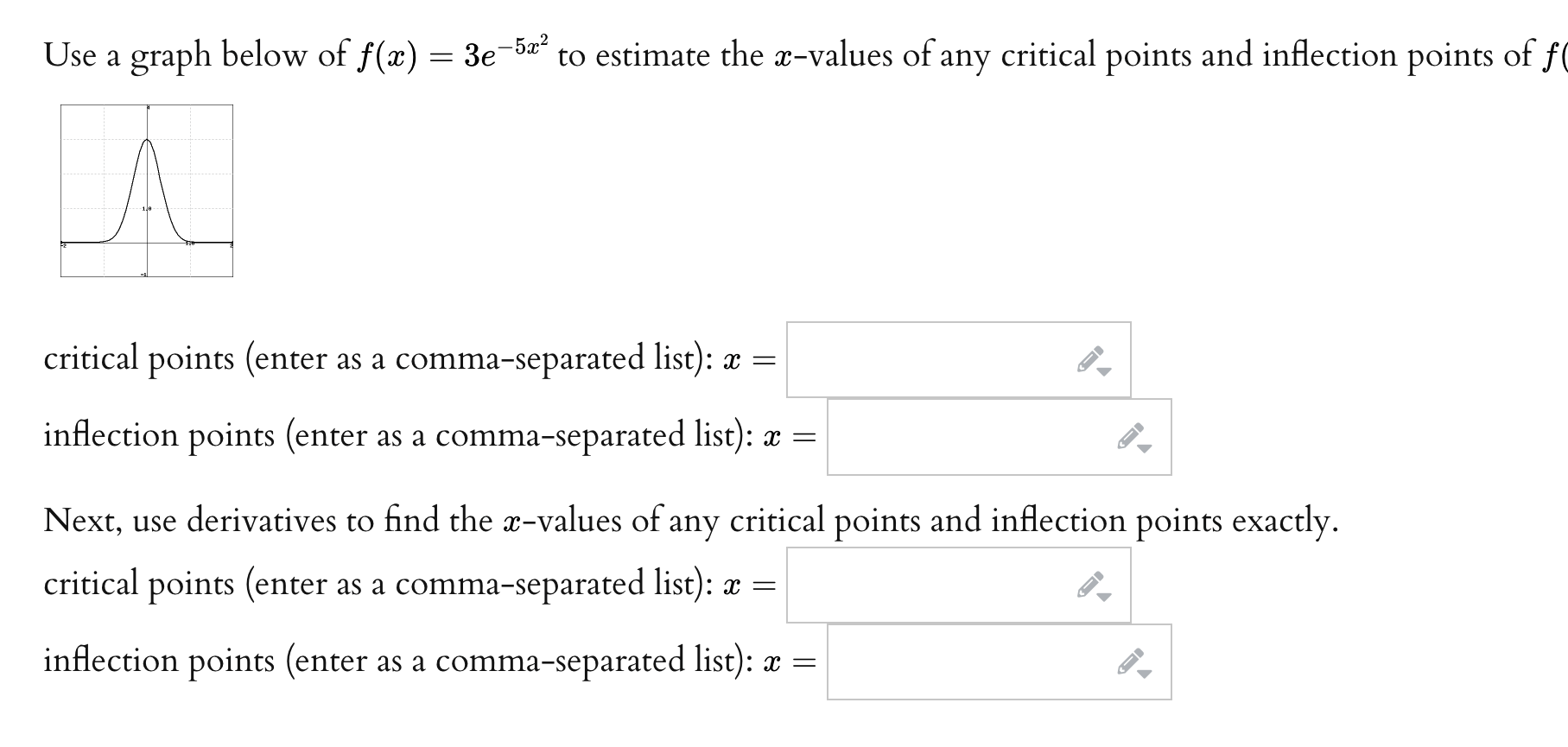 Solved Use a graph below of f(x)=3e−5x2 to estimate the | Chegg.com