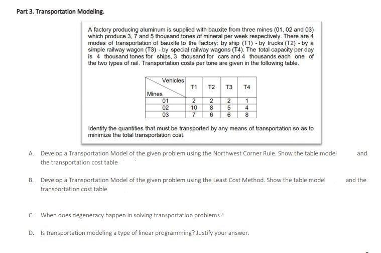 Solved Part 3. Transportation Modeling. A factory producing | Chegg.com