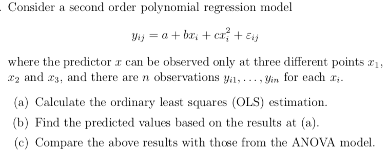 Solved Consider a second order polynomial regression model | Chegg.com